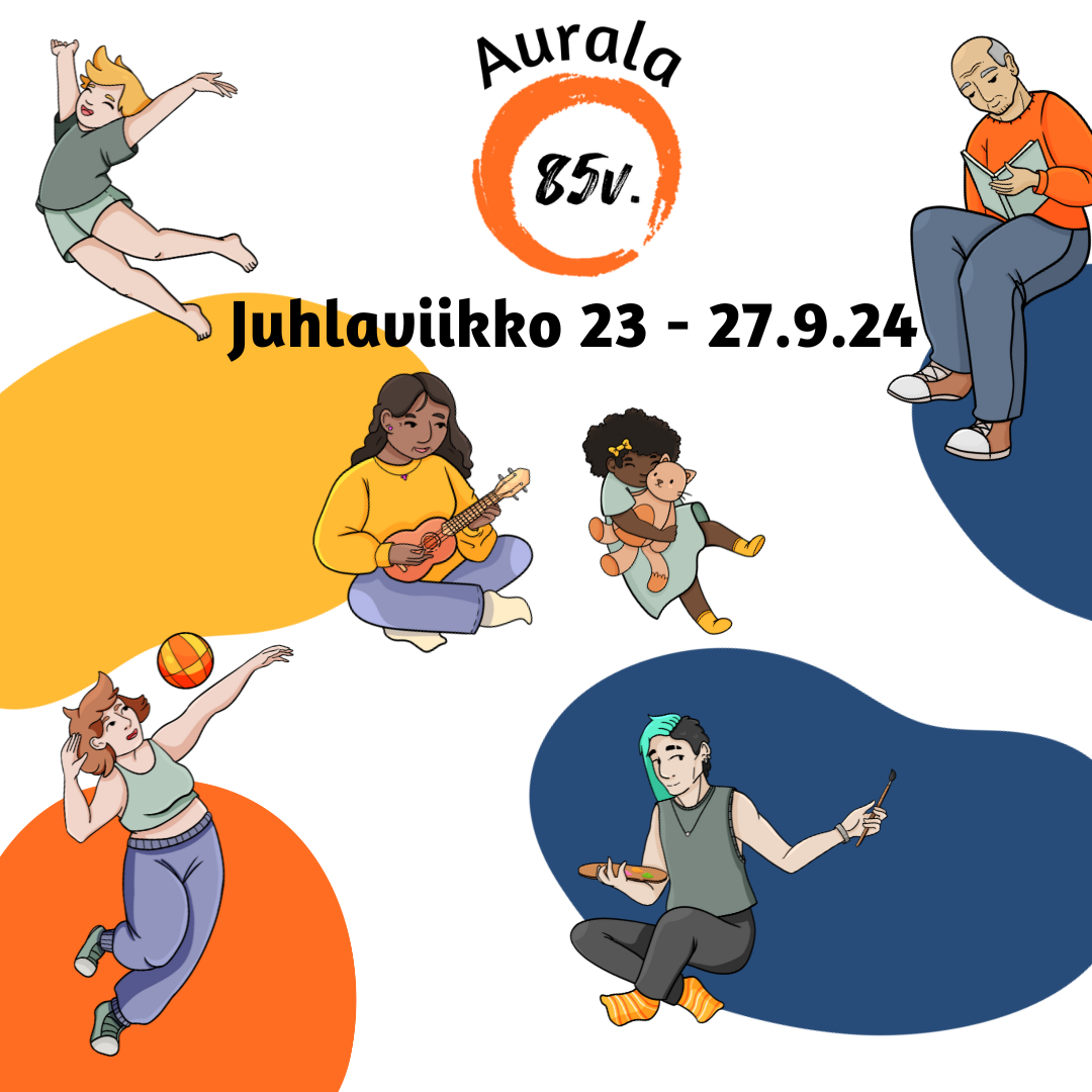 Aurala 85 vuotta - juhlaviikko 23-27.9. - Auralan Setlementti